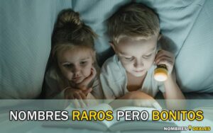 Nombres Raros pero Bonitos, Exóticos y Encantadores para tu Bebé